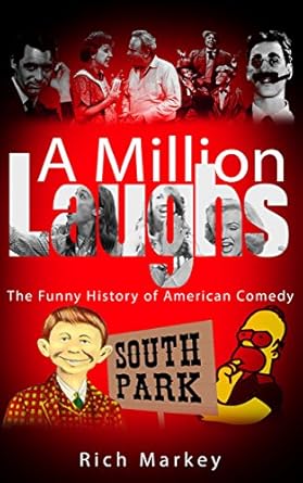 Amazon.com: A Million Laughs: The Funny History of American Comedy ...
