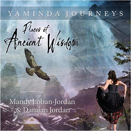 Play Places of Ancient Wisdom by Mandy Loban-Jordan & Damian Jordan on ...