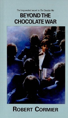 Beyond the Chocolate War: Cormier, Robert: 9780812447637: Amazon.com: Books