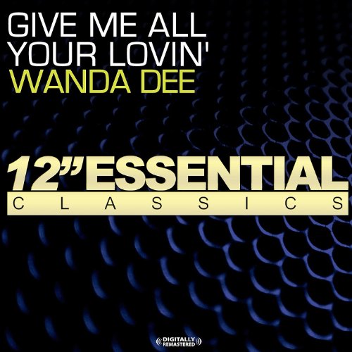Play Give Me All Your Lovin' by Wanda Dee on Amazon Music