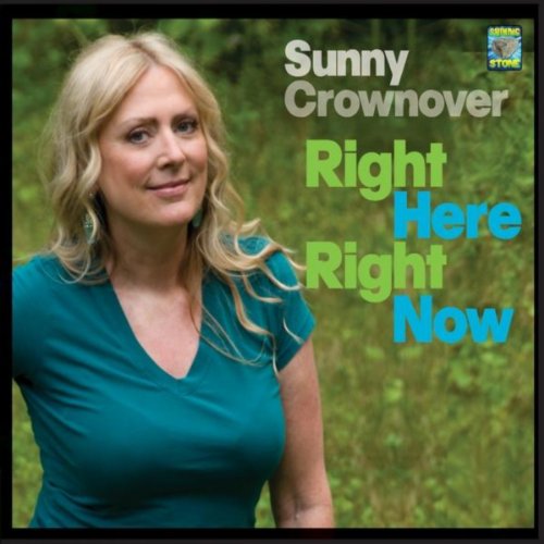 Play Right Here Right Now by Sunny Crownover on Amazon Music
