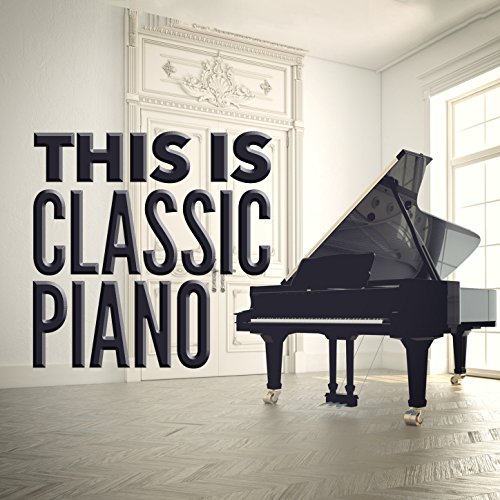 Amazon.com: This Is Classic Piano : Classical Piano & Classical Piano ...