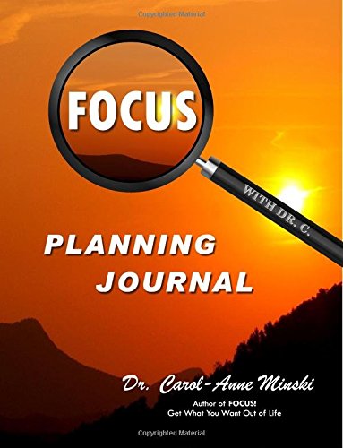 Focus Planning Journal: Minski, Dr. Carol-Anne: 9780996487818: Amazon ...