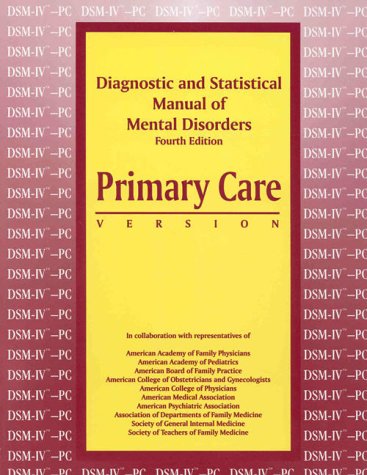 Buy DSM-IV Primary Care: Diagnostic and Statistical Manual of Mental ...