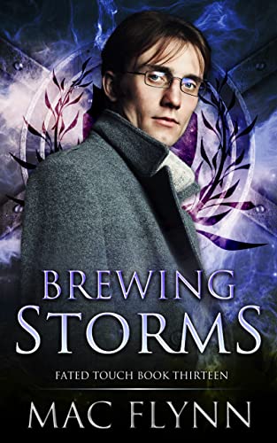 Brewing Storms (Fated Touch Book 13) eBook : Flynn, Mac: Amazon.in: Kindle Store