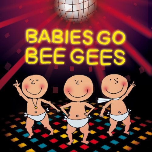Amazon.com: Babies Go Bee Gees : Sweet Little Band: Digital Music