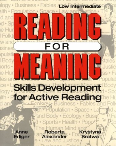 Reading for Meaning: Skills Development for Active Reading: Ediger ...