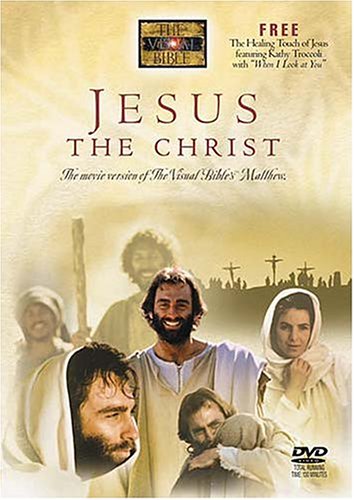 Jesus The Christ: The movie version of The Visual Bible's Matthew ...