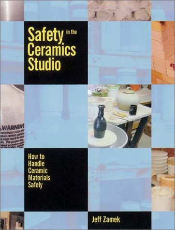 Buy Safety in the Ceramics Studio Book Online at Low Prices in India ...