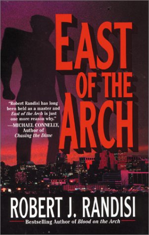 East of the Arch: Randisi, Robert J.: 9780843952445: Amazon.com: Books