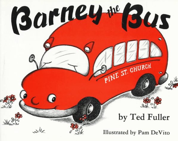 Barney the Bus : Fuller, Ted, Devito, Pam: Amazon.in: Books