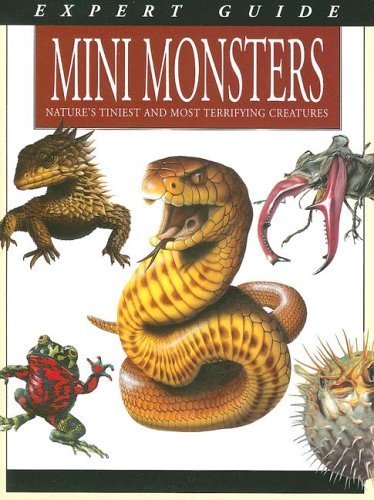 Mini Monsters: Nature's Tiniest and Most Terrifying Creatures: Hammond ...