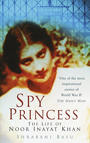 Amazon.com: Spy Princess: The Life of Noor Inayat Khan eBook : Basu ...
