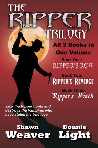 The Ripper Trilogy: Light, Donnie, Weaver, Shawn: 9781482581997: Amazon ...