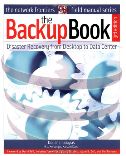 Amazon.com: The Backup Book: Disaster Recovery from Desktop to Data ...