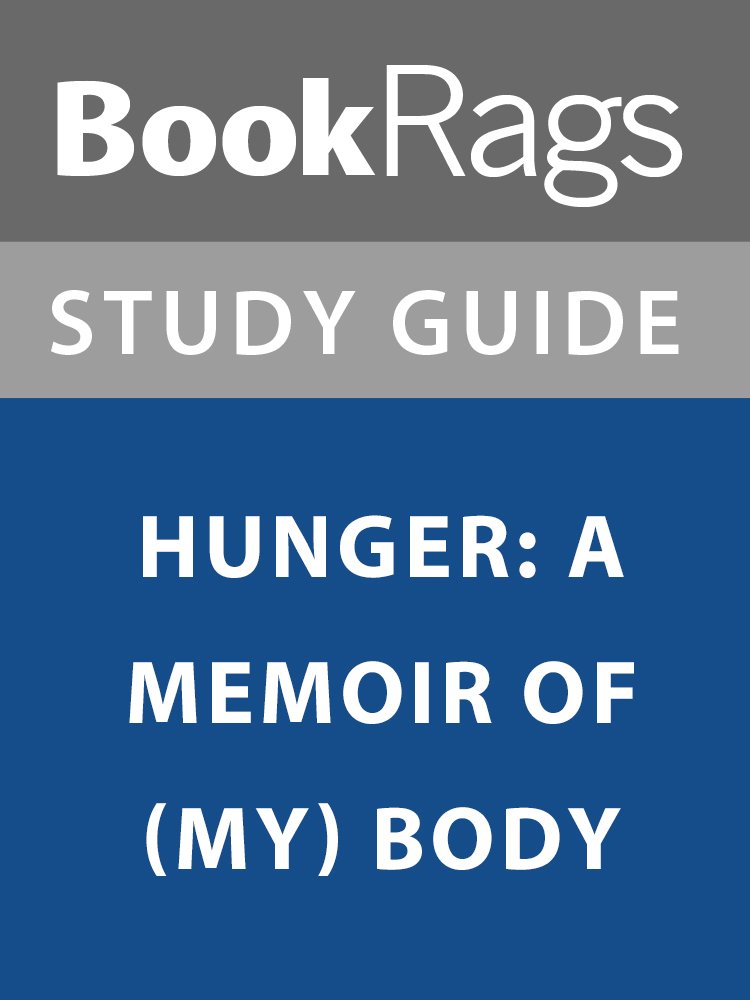 Amazon.com: Summary & Study Guide: Hunger: A Memoir of My Body eBook ...