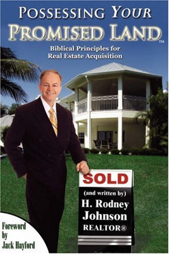 Buy Possessing Your Promised Land: Biblical Principles for Real Estate ...