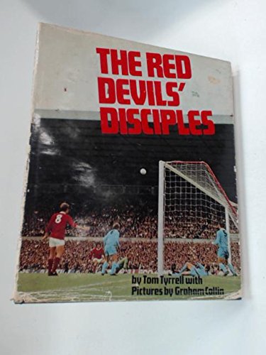 Red Devils Disciples: Tom Tyrrell, Graham Collin: 9780718208387: Amazon ...