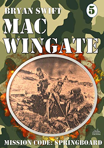 Mac Wingate 5: Mission Code - Springboard (A Mac Wingate WWII Adventure ...