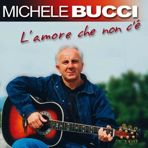 Écouter L'amore Che Non C'è de Michele Bucci sur Amazon Music