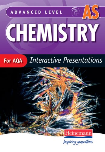 Advanced Level Chemistry for AQA: As Interactive Presentations ...