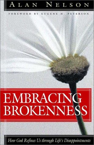 Embracing Brokenness: How God Refines Us Through Life's Disappointments ...