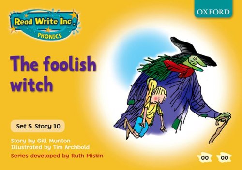 Read Write Inc. Phonics: Yellow Set 5 Storybooks: The Foolish Witch ...