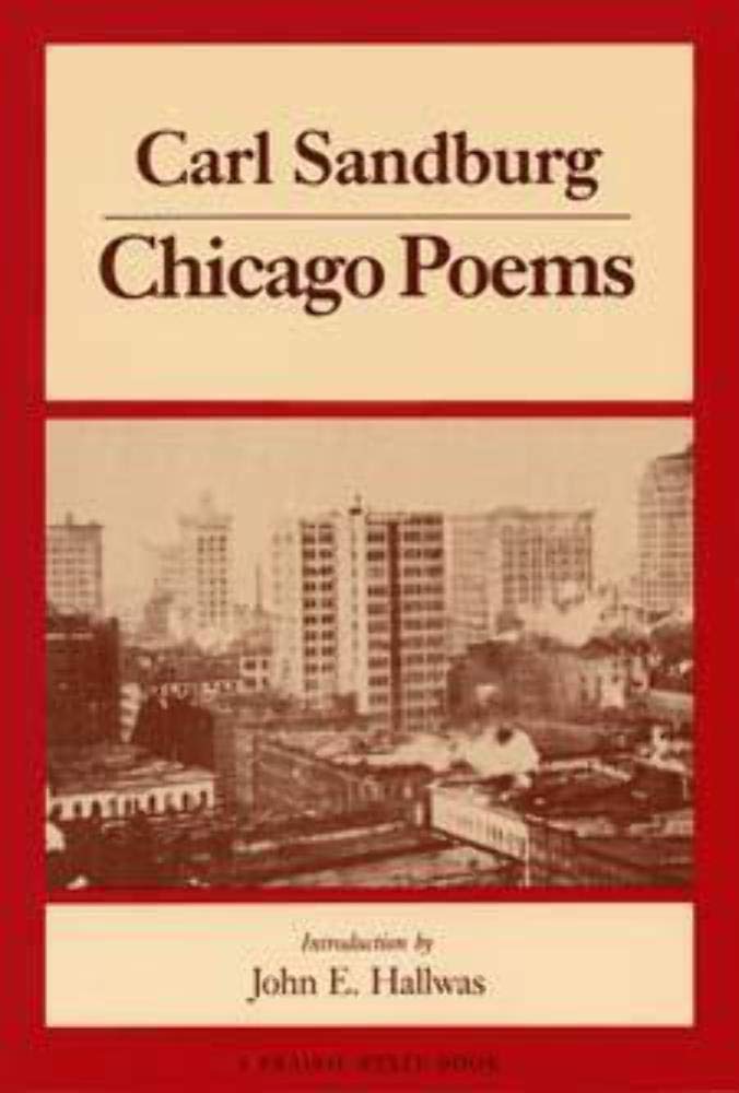 Chicago Poems (Prairie State Books): Sandburg, Carl: 9780252062346 ...