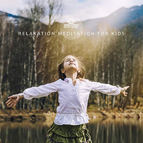 Play Relaxation Meditation for Kids - Sleep, Good Feelings, Mindfulness ...