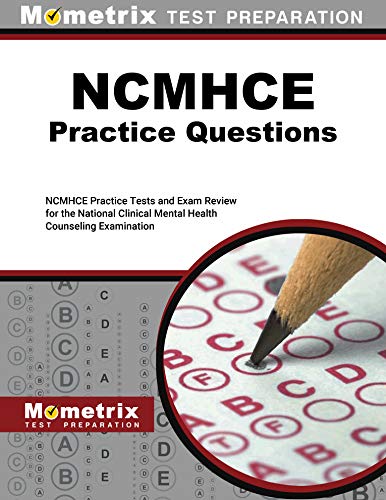 NCMHCE Practice Questions - NCMHCE Practice Tests and Exam Review for ...