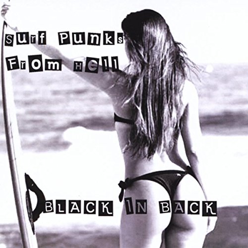 Black in Back [Explicit] : Surf Punks from Hell: Amazon.fr: Téléchargement de Musique