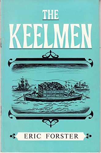 The Keelmen (Northern history booklets): Eric Forster: 9780902833005 ...