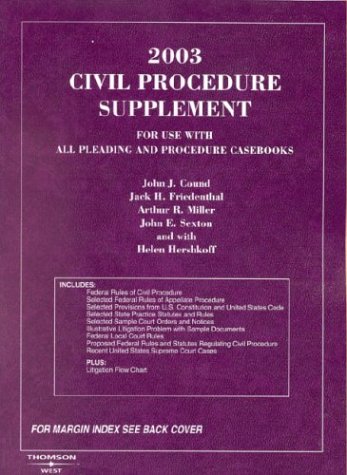 2003 Civil Procedure Supplement: Cound, John J., Friedenthal, Jack H ...