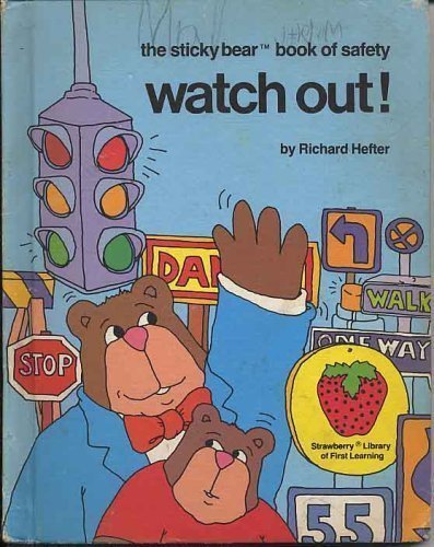 Watch Out: The Stickybear Book of Safety (Strawberry Library of First ...