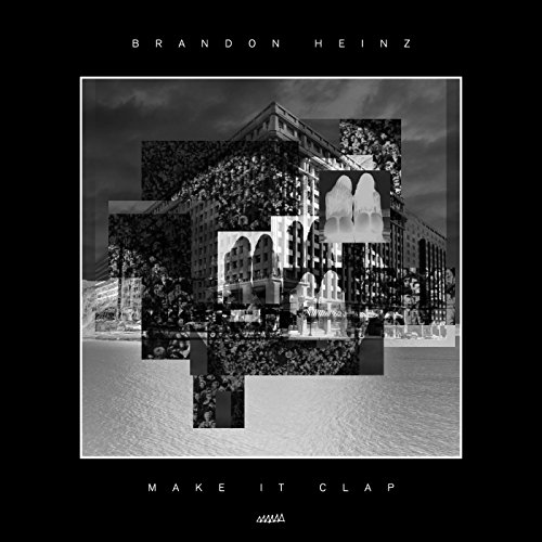 Play Make It Clap EP by Brandon Heinz on Amazon Music