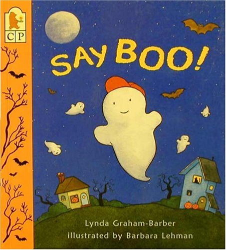 Say Boo!: Graham-Barber, Lynda, Lehman, Barbara: 9780763603434: Amazon ...