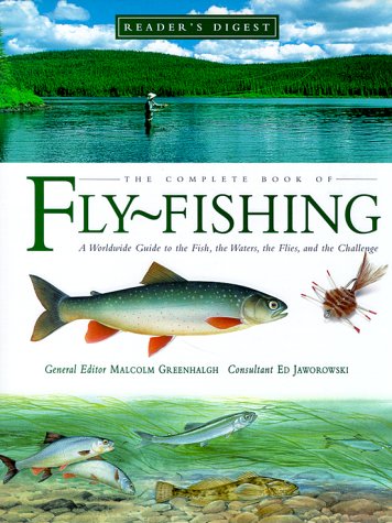 The Complete Book of Fly Fishing: Greenhalgh, Malcolm: 9780762100262 ...