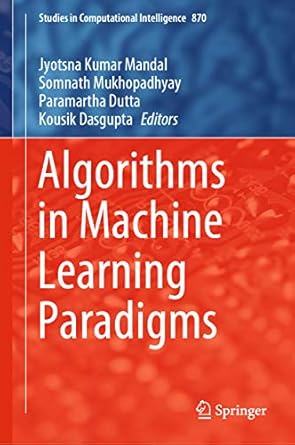 Algorithms in Machine Learning Paradigms (Studies in Computational ...
