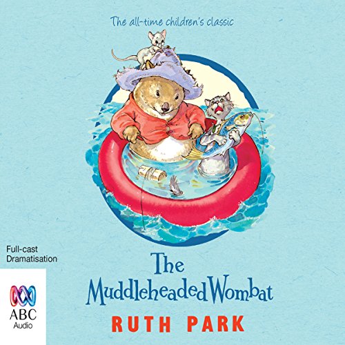 The Muddleheaded Wombat (Audio Download): Ruth Park, full cast, Bolinda ...