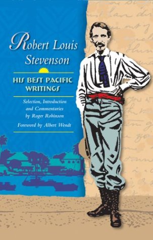 Robert Louis Stevenson: His Best Pacific Writings: Robinson, Roger ...