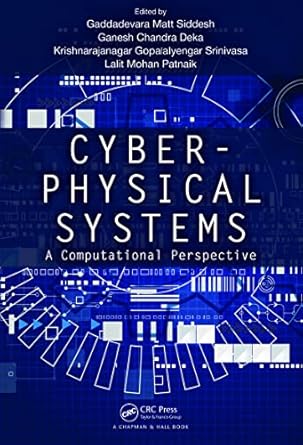 Cyber-Physical Systems: A Computational Perspective eBook : Siddesh, Gaddadevara Matt, Deka ...