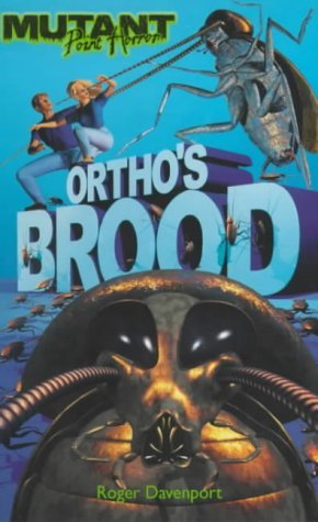 Ortho's Brood (Mutant Point Horror): Roger Davenport: 9780439996372 ...