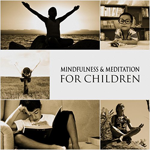 Play Mindfulness & Meditation for Children (Soothing & Relaxing Nature ...