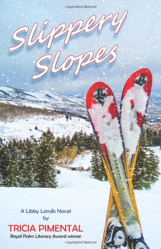 Slippery Slopes: Pimental, Tricia: 9780985638306: Amazon.com: Books