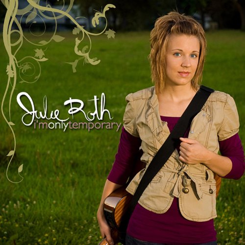 Play I'm Only Temporary by Julie Roth on Amazon Music