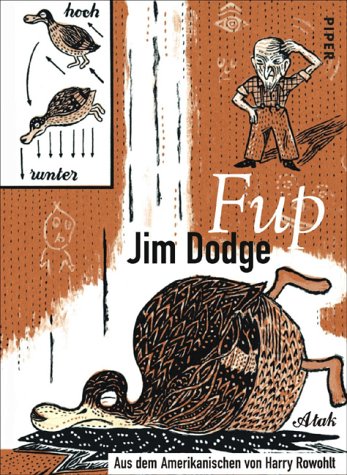 Amazon.com: Fup.: 9783492044929: Dodge, Jim, Rowohlt, Harry: Books