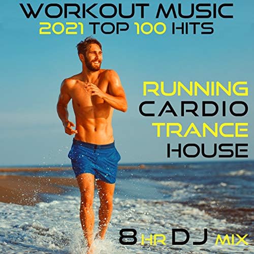 Amazon.com: Workout Music 2021 Top 100 Hits Running Cardio Trance House 8 HR DJ Mix : Running ...