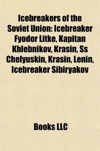 Icebreakers of the Soviet Union: Icebreaker Fyodor Litke, Kapitan ...