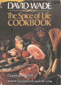 The spice of life cookbook: Wade, David: Amazon.com: Books