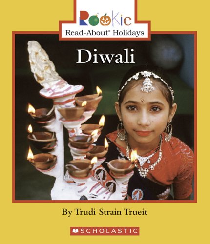 Diwali (Rookie Read-About Holidays): Trueit, Trudi Strain ...